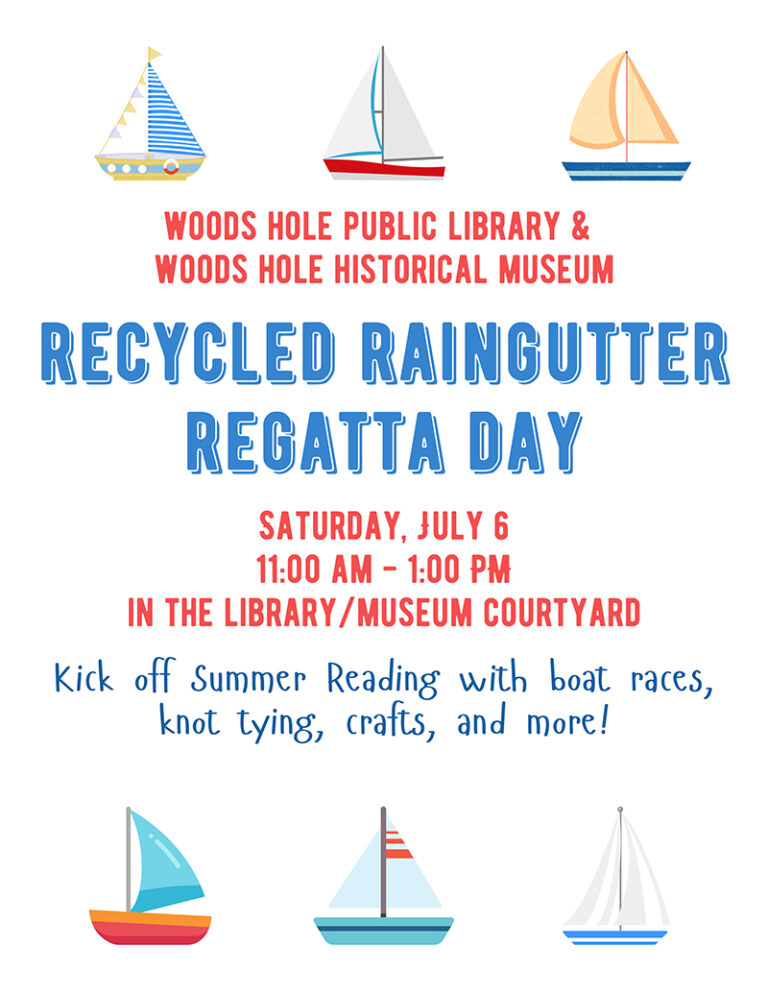 Raingutter Regatta - Woods Hole Historical Museum